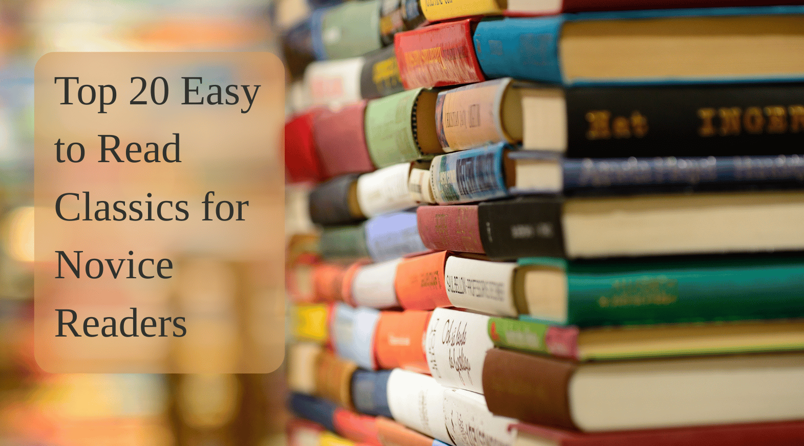 Top 20 Easy to Read Classics for Novice Readers - Reading Vintage
